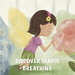 The Sparkle and Magic Breathing | Kids Mindfulness Story